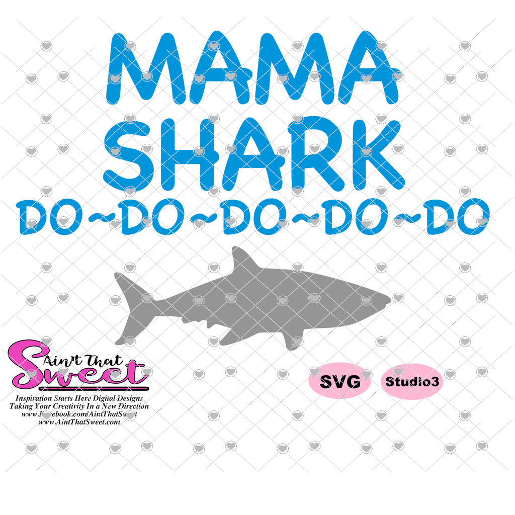 Mama Shark Do Do Do Do Do - Transparent PNG, SVG - Silhouette, Cricut ...