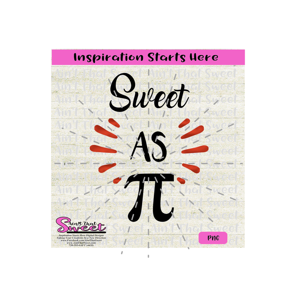 Pi Day - Sweet As Pi - Transparent PNG, SVG, Silhouette, Cricut, Scan ...