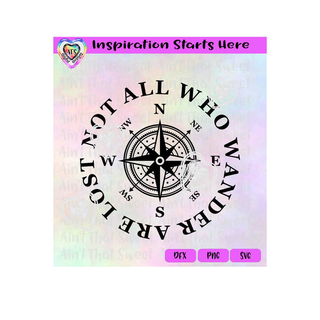 Not All Who Wander Are Lost | Compass - Transparent PNG, SVG, DXF - Si ...