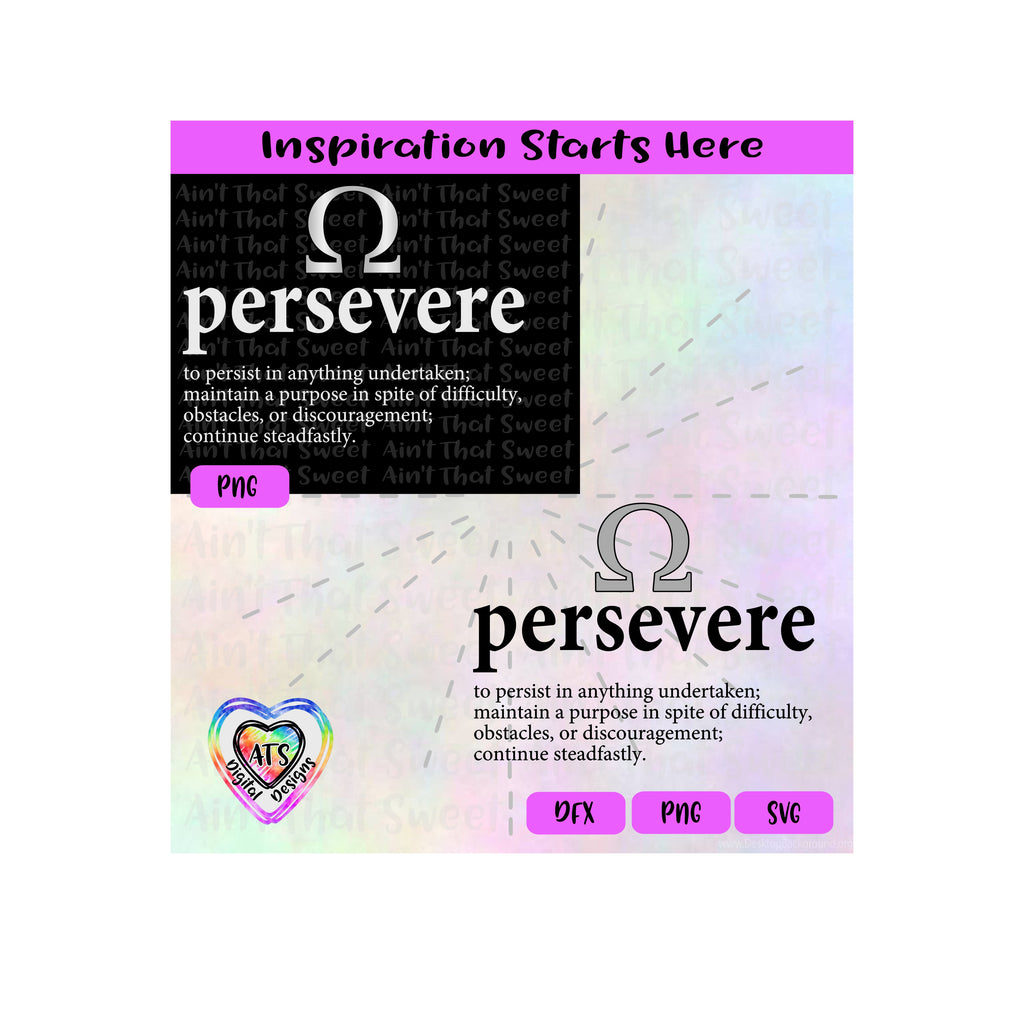 Persevere | Persist In Anything Undertaken | Continue Steadfastly | Ma ...