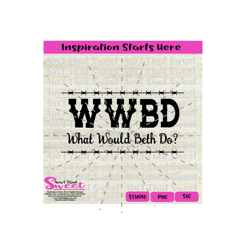 WWBD | What Would Beth Do | Barbed Wire - Transparent PNG, SVG - Silho ...