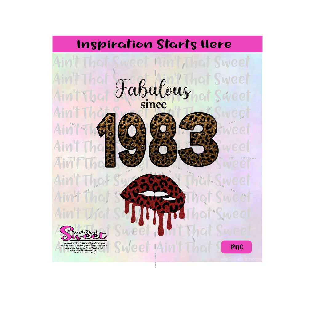 Fabulous Since 1983 Lips Dripping, Leopard Print | Animal Print - Tran ...