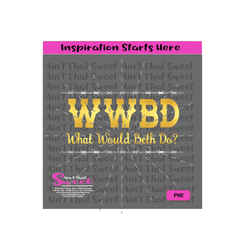 WWBD | What Would Beth Do | Barbed Wire - Transparent PNG, SVG - Silho ...