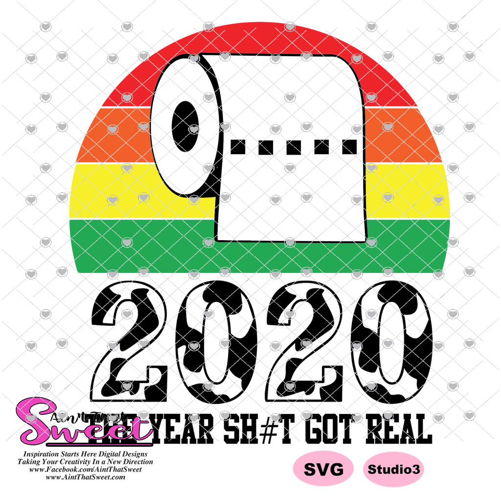 2020-The Year Sh#t Got Real - Toilet Paper - Transparent PNG, SVG - Si ...