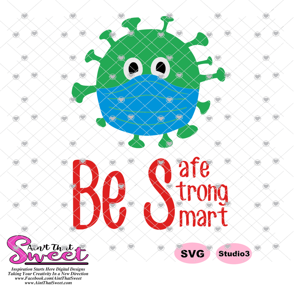Be Safe Be Strong Be Smart, Germ with Mask - Transparent PNG, SVG - Si ...