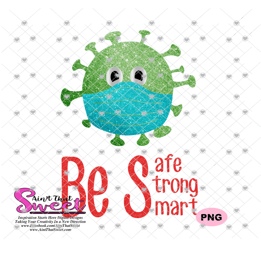 Be Safe Be Strong Be Smart, Germ with Mask - Transparent PNG, SVG - Si ...