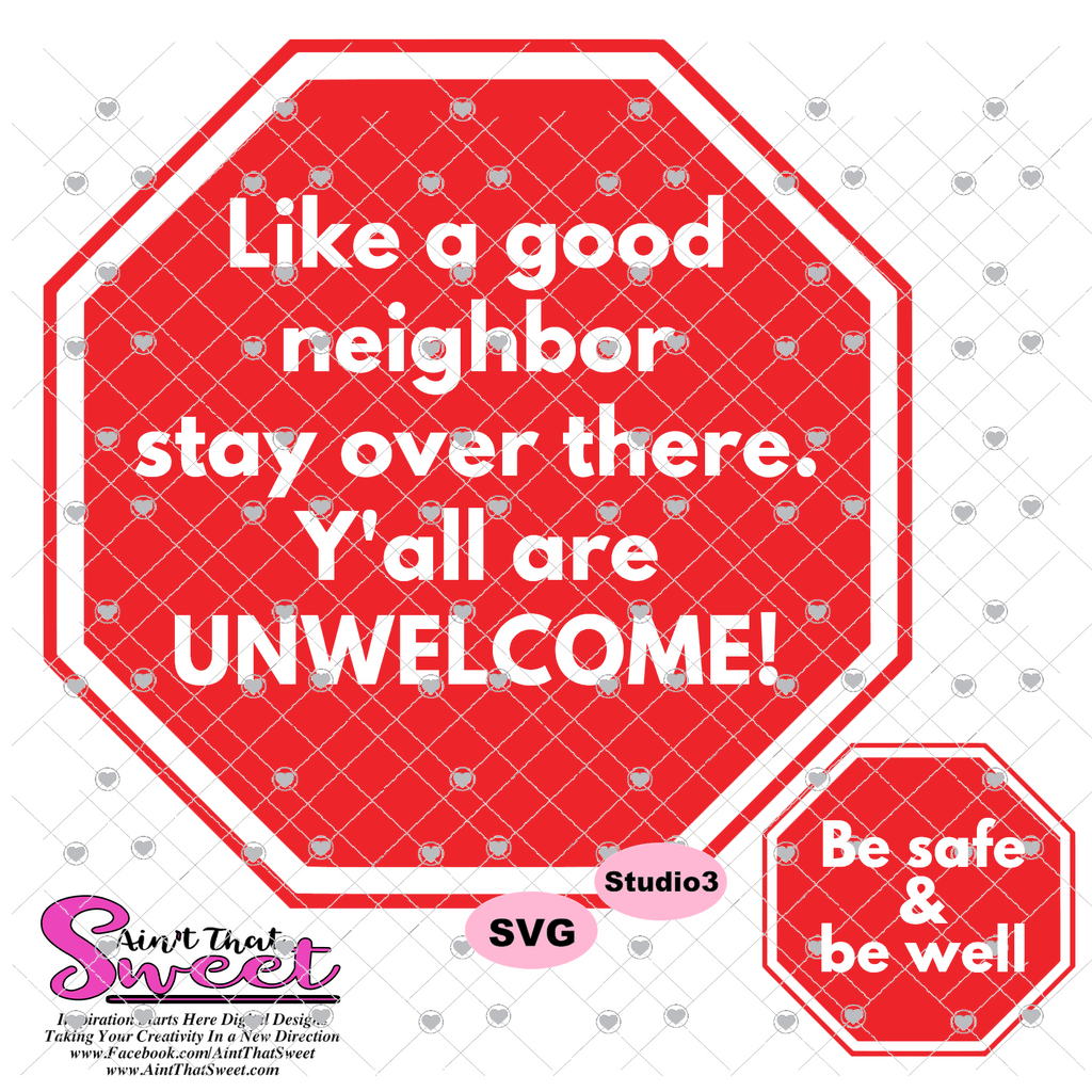 Like A Good Neighbor Stay Over There Stop Sign - Transparent PNG, SVG ...