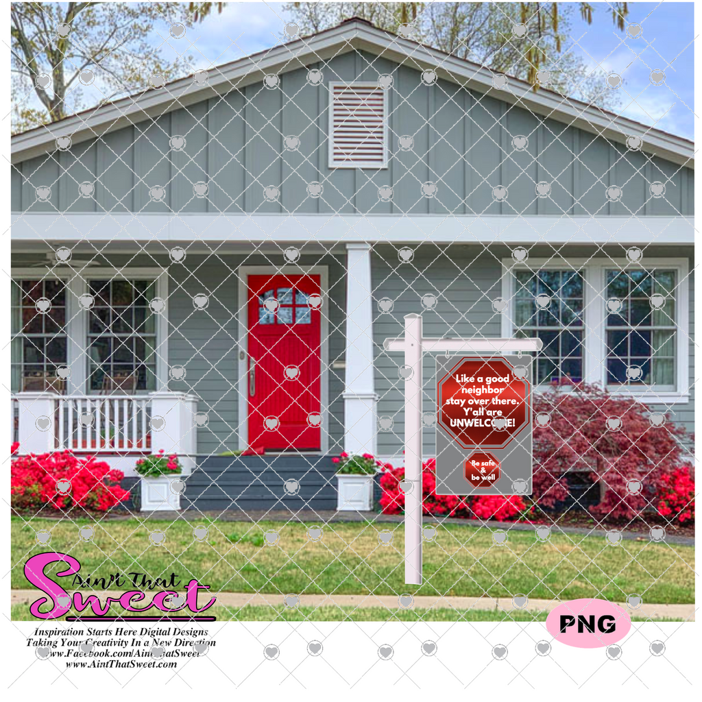 Like A Good Neighbor Stay Over There Stop Sign - Transparent PNG, SVG ...