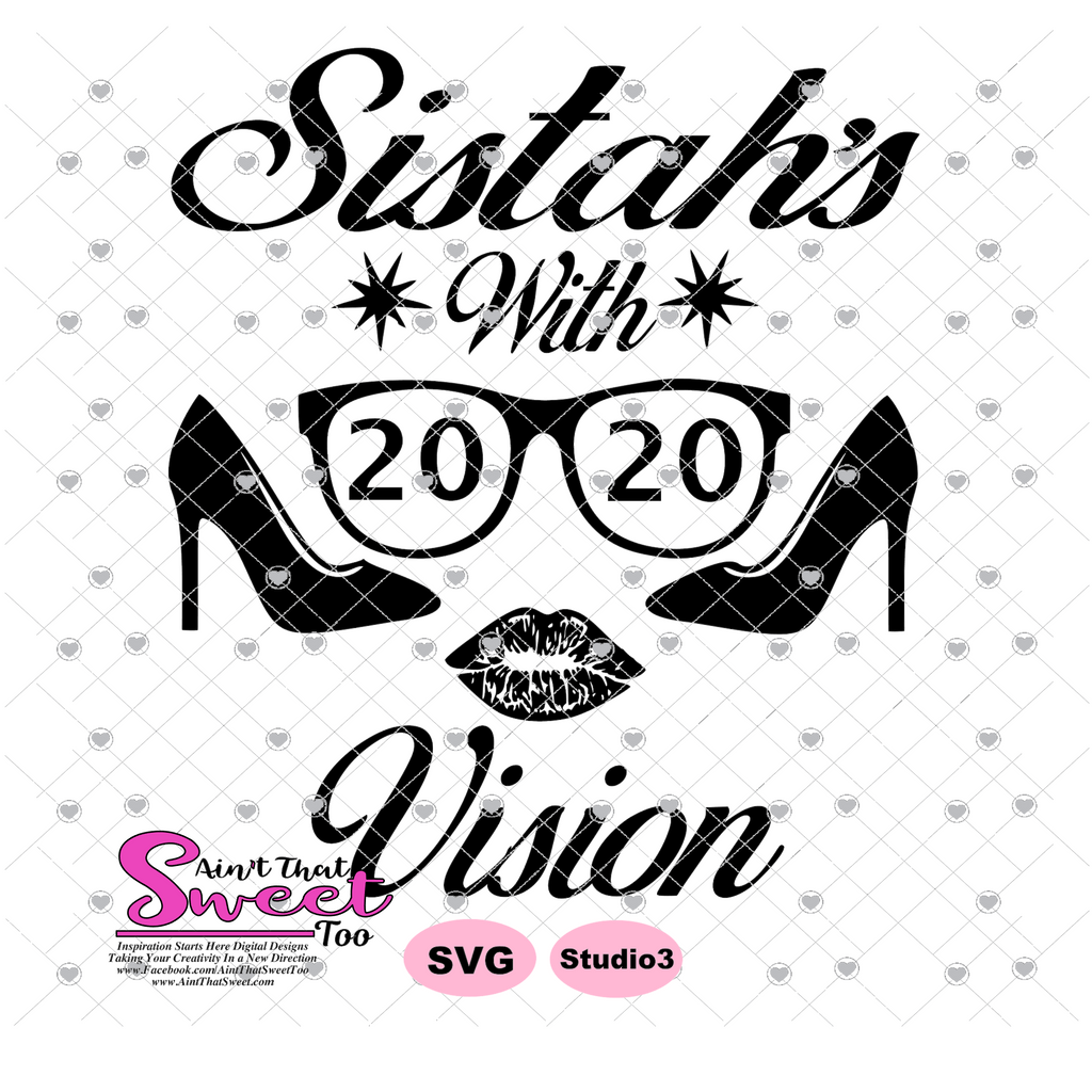 Sistahs With 2020 Vision - Transparent PNG, SVG - Silhouette, Cricut ...