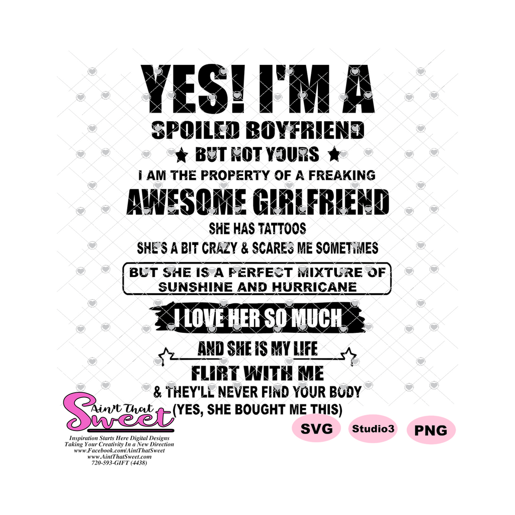 Yes I'm A Spoiled Boyfriend Of An Awesome Girlfriend with Tattoos - Tr ...